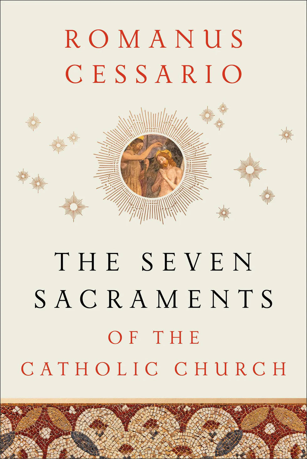 The Seven Sacraments of the Catholic Church – Ave Maria University Store